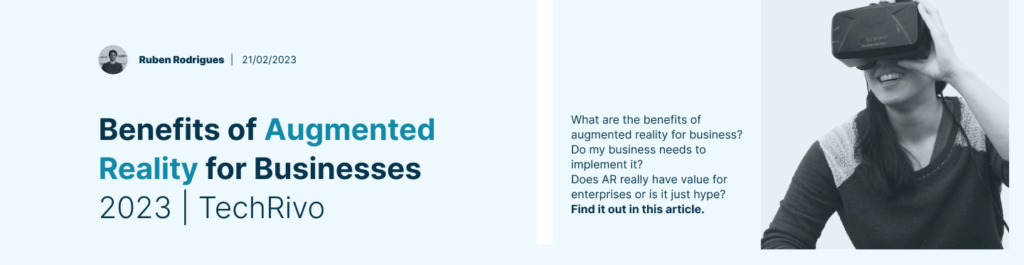 Benefits of Augmented Reality for Businesses - 2023 | TechRivo